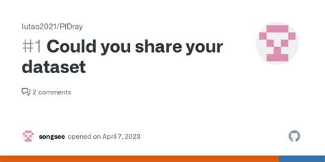 Could You Share Your Dataset · Issue 1 · Lutao2021 Pidray · Github