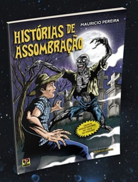 Momento Resenha Histórias De Assombração Causos Assustadores Do