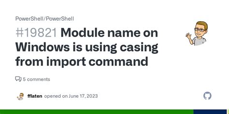 Module Name On Windows Is Using Casing From Import Command Issue PowerShell