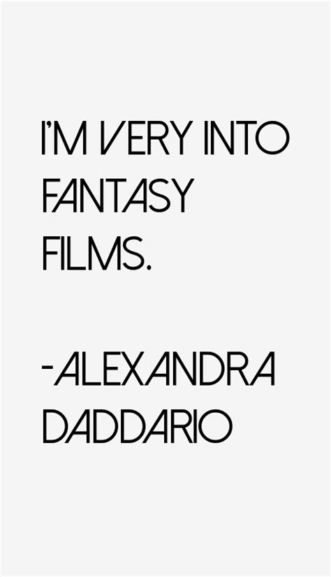 Alexandra Daddario Quotes Quotesgram