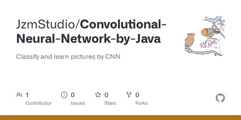 GitHub JzmStudio Convolutional Neural Network By Java Classify And Learn Pictures By CNN