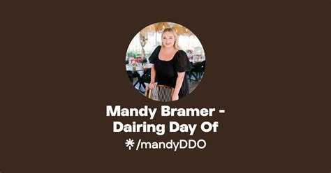 Mandy Bramer Dairing Day Of Linktree