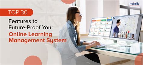Top Features To Future Proof Your Online Learning Management System Matellio Inc
