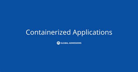 containerized applications at amazon web services global admissions