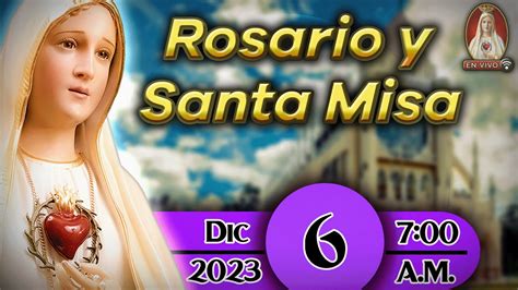 ⛪ Rosario y Santa Misa ⚜️ Miércoles 6 de diciembre 7 a.m. | Caballeros de la Virgen - YouTube