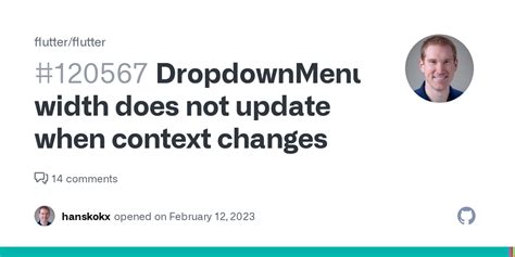 DropdownMenu Width Does Not Update When Context Changes Issue Flutter Flutter GitHub