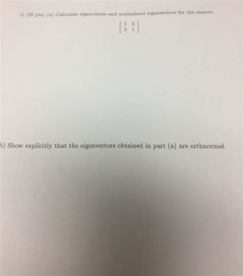 solved a calculate eigenvalues and normalized eigenvectors