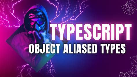 Understanding Anonymous Type Aliased And Interfaces Types In Typescript Youtube