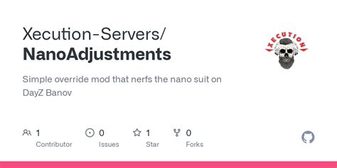 GitHub Xecution Servers NanoAdjustments Simple Override Mod That Nerfs The Nano Suit On DayZ