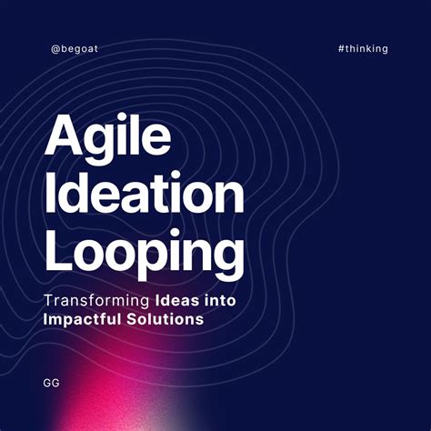How To Use Agile Ideation Looping For Project Development Begoat Posted On The Topic Linkedin