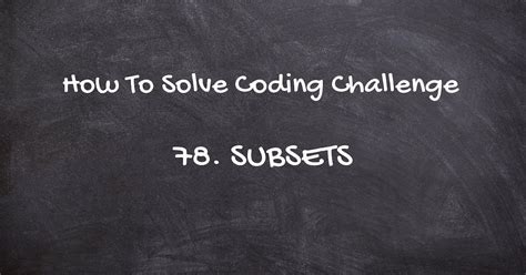 how to solve coding challenge 78 subsets r programming