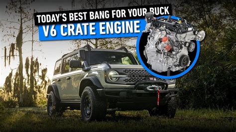 The Best Bang For Your Buck V 6 Crate Engine Available Today