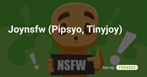 Joynsfw Pipsyo Tinyjoy 150925 1047 Пикабу