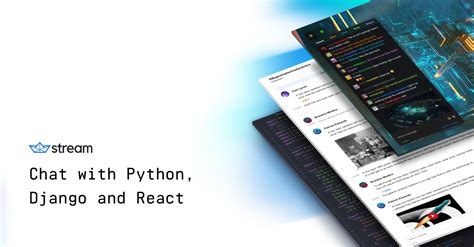 Build A Python Chat App With Django And React