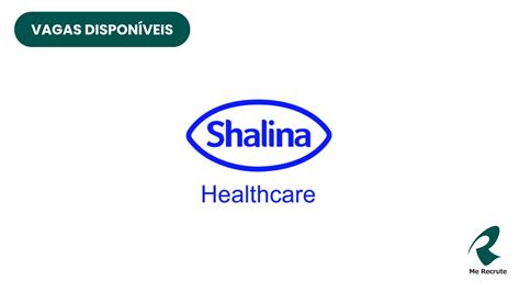 Vaga Na Shalina Healthcare Health Hygiene And Safety Technician Mr 2026