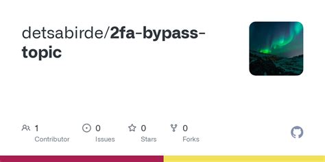 Github Detsabirde2fa Bypass Topic