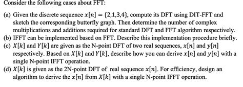 Solved Consider The Following Cases About FFT A Given The Chegg