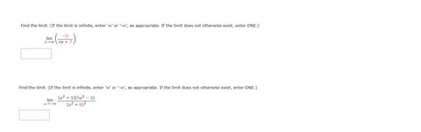 Solved Find The Limit If The Limit Is Infinite Enter ∞