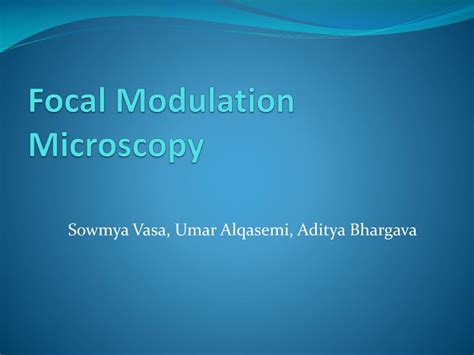 Ppt Focal Modulation Microscopy Powerpoint Presentation Free Download Id 5702293