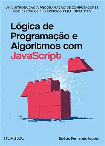 lógica de programação e algoritmos com javascript uma introdução à programação de computadores