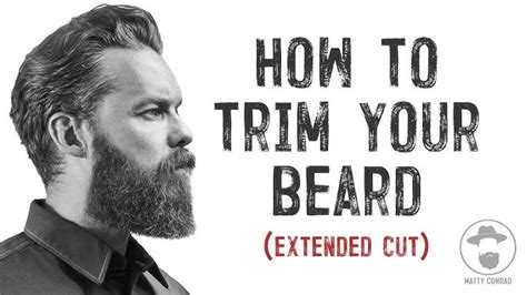 Beard Trimming Youtube Beard Trim Tutorial The 10 Day Beard Up On