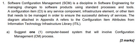 Solved Software Configuration Management SCM Is A Chegg Com