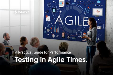 A Practical Guide For Performance Testing In Agile Times
