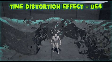 time distortion effect ue4 tutorial youtube