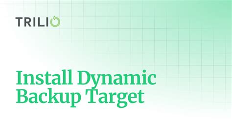 install dynamic backup target trilio for openstack