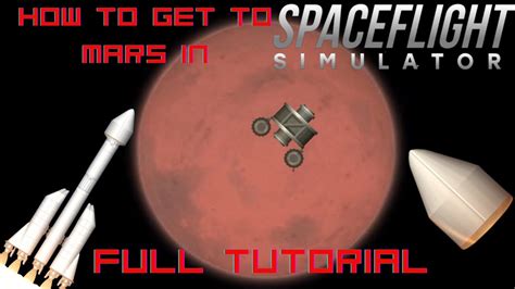 How to get to Mars in Spaceflight Simulator | Tutorial - YouTube