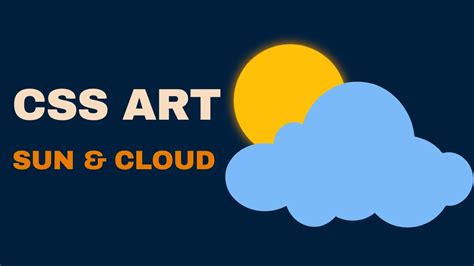 Css Art How To Create Sun And Cloud Using Css Youtube