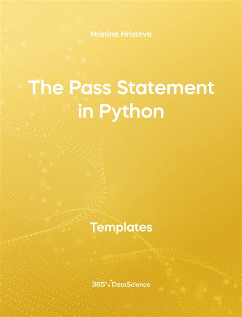 the pass statement in python template 365 data science