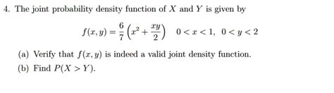 SOLVED: The joint probability density function of X and Y is given by f(r,y) = 22 0
