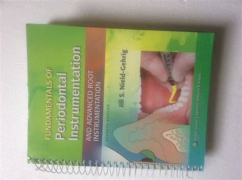 Fundamentals Of Periodontal Instrumentation And Advanced Root
