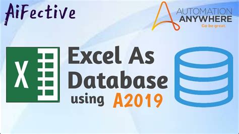 Connect An Excel File As A Database In Automation Anywhere A2019 Robotic Process Automation