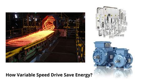 How Do Variable Speed Drives Save Energy Shop Micronova Impex