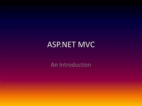 ppt asp mvc powerpoint presentation free download id 9072536