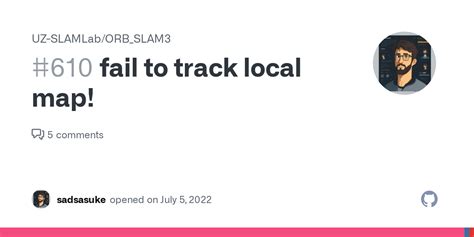 Fail To Track Local Map · Issue 610 · Uz Slamlaborbslam3 · Github