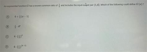 Answered An Exponential Function G Has A Known Common Ratio Of And Kunduz