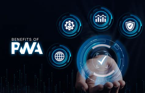 Top Benefits Of Pwa For Modern Web Applications