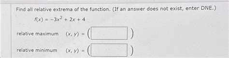 Solved Find All Relative Extrema Of The Function If An
