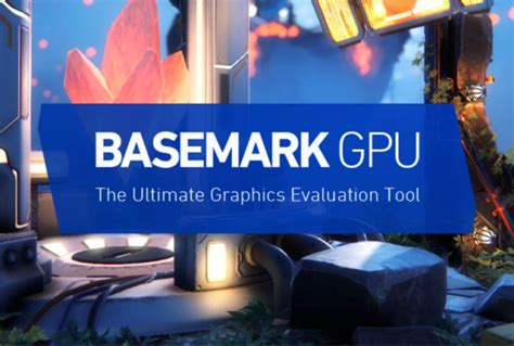 Basemark GPU Is The New And Free Graphics Benchmark Tool In Town