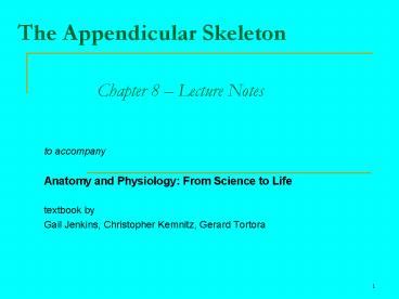 The Appendicular Skeleton Chapter Lecture Notes Presentation Free To View