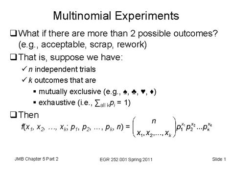 Multinomial Experiments Q What If There Are More
