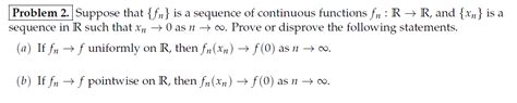 Solved Problem 2 Suppose That Fn Is A Sequence Of