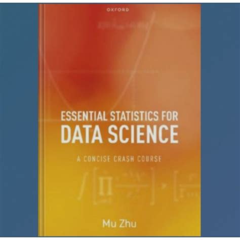 Jual Buku Essential Statistics For Data Science A Concise Crash Course Shopee Indonesia