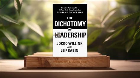 [review] The Dichotomy Of Leadership Jocko Willink Summarized