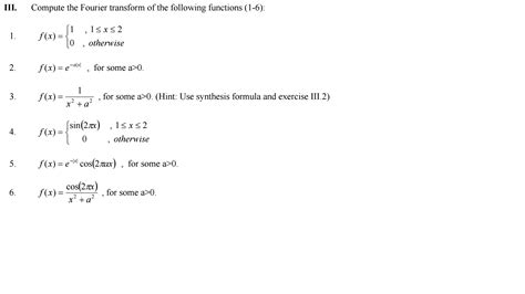 Solved Compute The Fourier Transform Of The Following