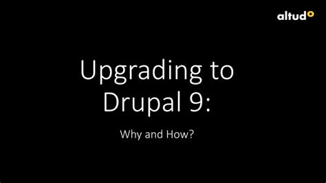 ppt upgrading to drupal 9 powerpoint presentation free download id