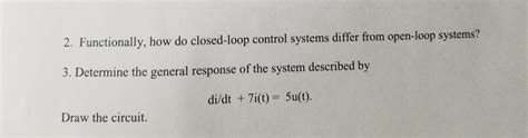 Solved 2 Functionally How Do Closed Loop Control Systems